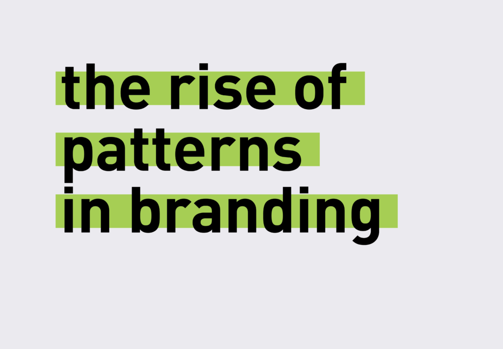 Insights: The art of using patterns to create memorable brands ...