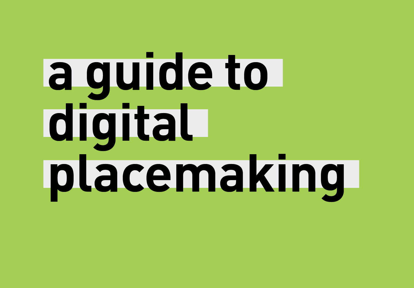 Insights: The art of making people smile through digital placemaking ...